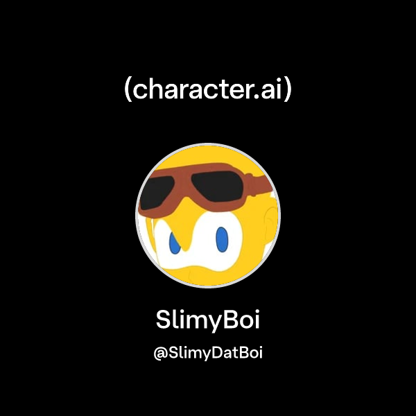 SlimyBoi (@SlimyDatBoi) | character.ai | AI Chat, Reimagined–Your Words. Your World.