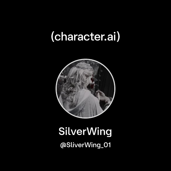 SilverWing (@SliverWing_01) | character.ai | AI Chat, Reimagined–Your Words. Your World.