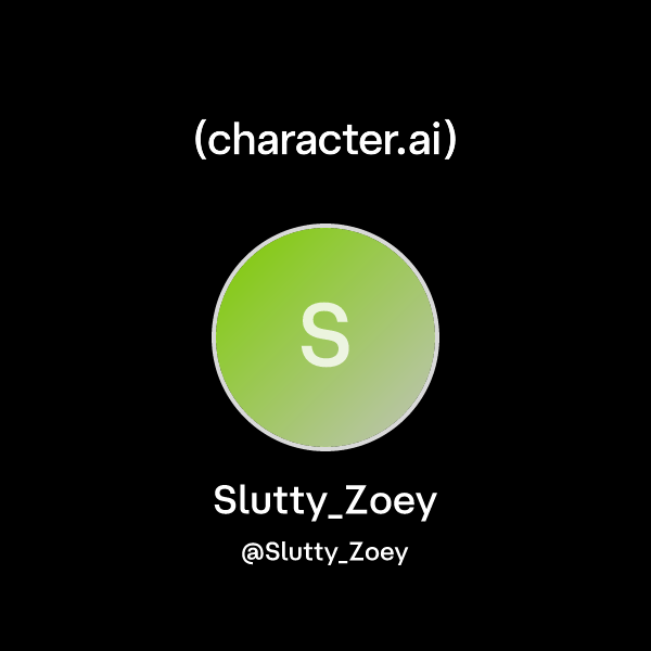 Slutty_Zoey (@Slutty_Zoey) | character.ai | AI Chat, Reimagined–Your Words. Your World.