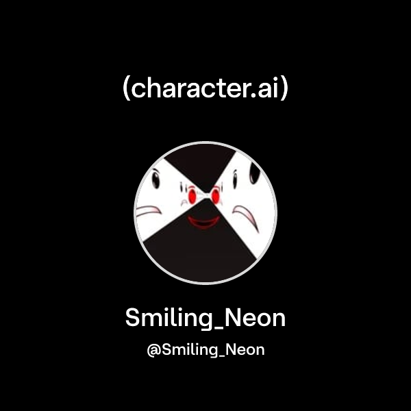 Smiling_Neon (@Smiling_Neon) | character.ai | AI Chat, Reimagined–Your ...