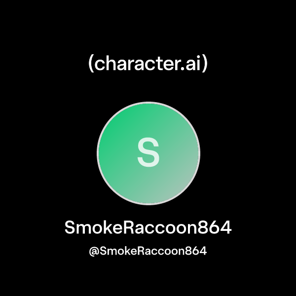 SmokeRaccoon864 (@SmokeRaccoon864) | character.ai | Personalized AI for ...