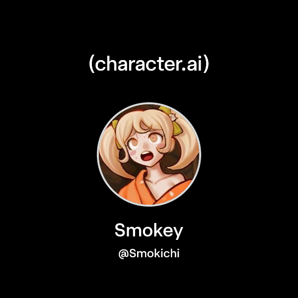 Smokey (@Smokichi) | character.ai | AI Chat, Reimagined–Your Words ...
