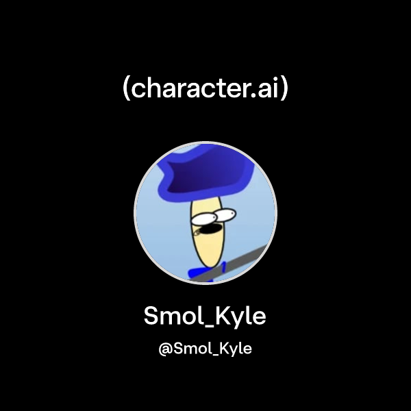 Smol_Kyle (@Smol_Kyle) | character.ai | AI Chat, Reimagined–Your Words ...