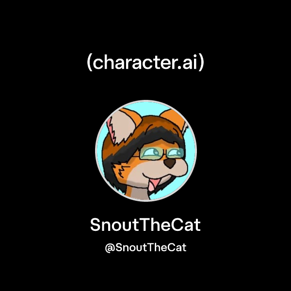 SnoutTheCat (@SnoutTheCat) | character.ai | AI Chat, Reimagined–Your ...