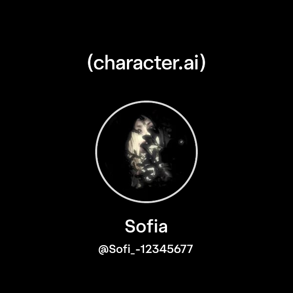 Sofia (@Sofi_-12345677) | character.ai | AI Chat, Reimagined–Your Words ...