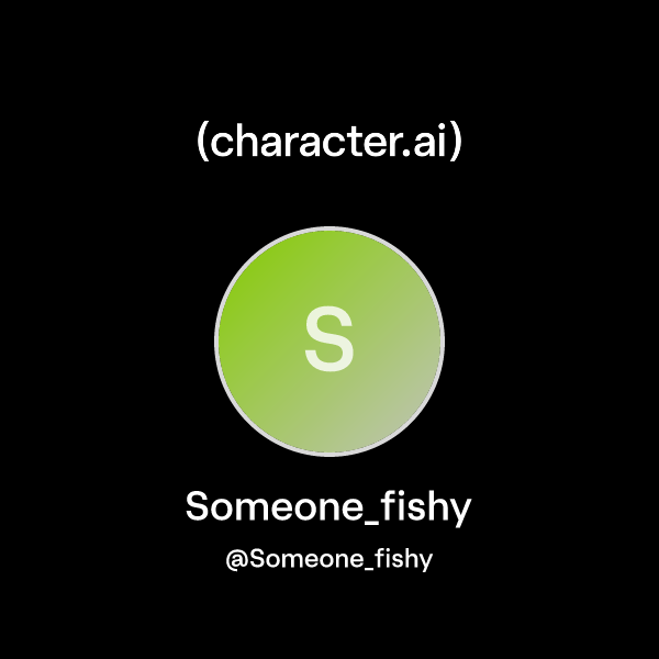 Someone_fishy (@Someone_fishy) | character.ai | AI Chat, Reimagined ...