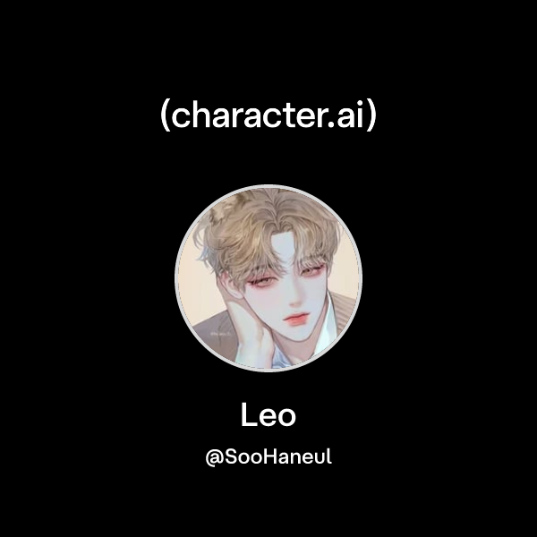 Leo (@SooHaneul) | character.ai | AI Chat, Reimagined–Your Words. Your ...