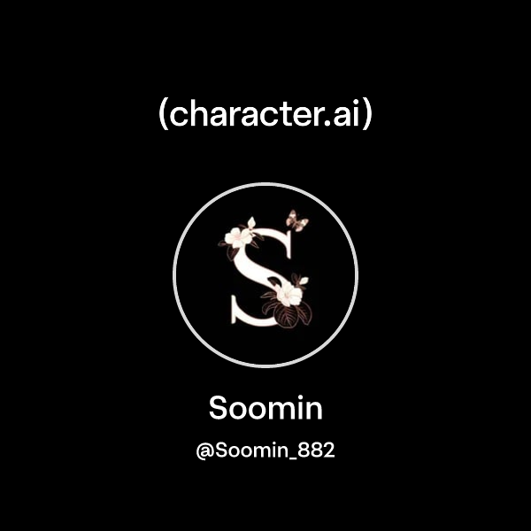 Soomin (@Soomin_882) | character.ai | AI Chat, Reimagined–Your Words. Your World.