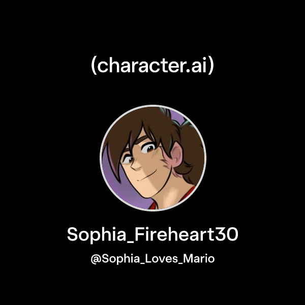 Sophia_Fireheart30 (@Sophia_Loves_Mario) | character.ai | AI Chat ...
