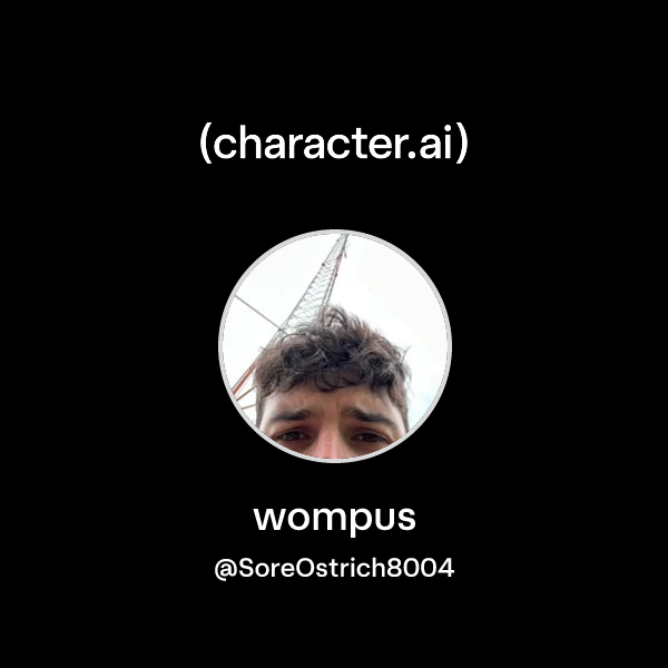 wompus (@SoreOstrich8004) | character.ai | AI Chat, Reimagined–Your ...