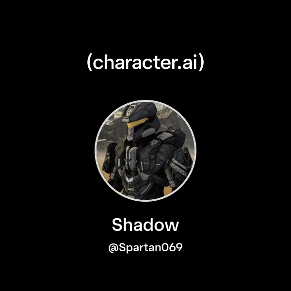 Shadow (@Spartan069) | character.ai | AI Chat, Reimagined–Your Words ...