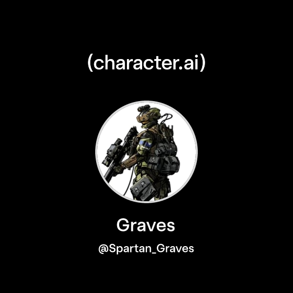 Graves (@Spartan_Graves) | character.ai | Personalized AI for every ...