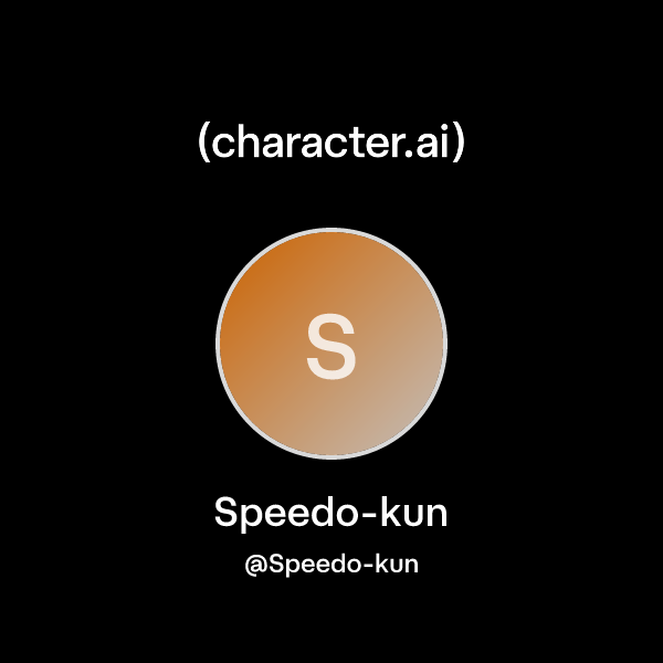 Speedo-kun (@Speedo-kun) | character.ai | Personalized AI for every ...