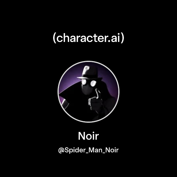 Noir (@Spider_Man_Noir) | character.ai | AI Chat, Reimagined–Your Words ...
