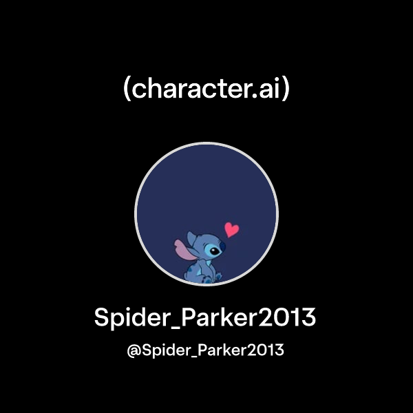 Spider_Parker2013 (@Spider_Parker2013) | character.ai | AI Chat ...