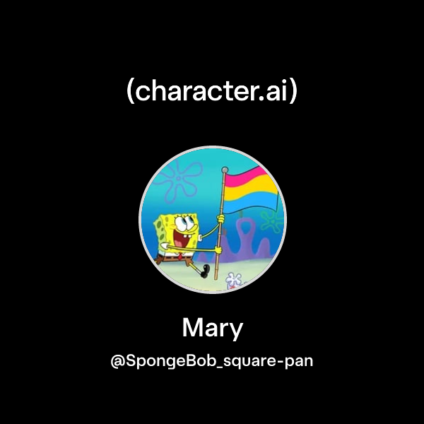 Mary (@SpongeBob_square-pan) | character.ai | AI Chat, Reimagined–Your ...