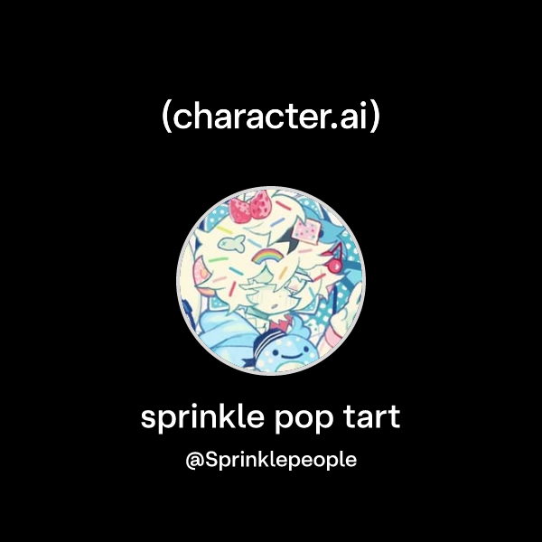 sprinkle pop tart (@Sprinklepeople) | character.ai | Personalized AI ...