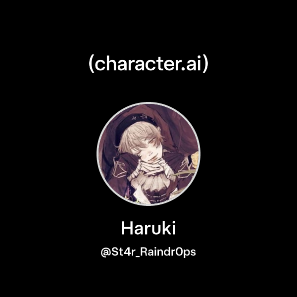 Haruki (@St4r_Raindr0ps) | character.ai | AI Chat, Reimagined–Your Words. Your World.