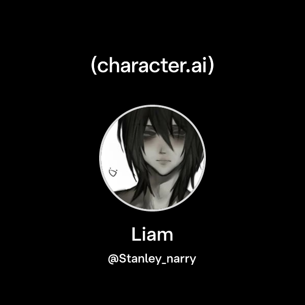 Liam (@Stanley_narry) | character.ai | AI Chat, Reimagined–Your Words ...