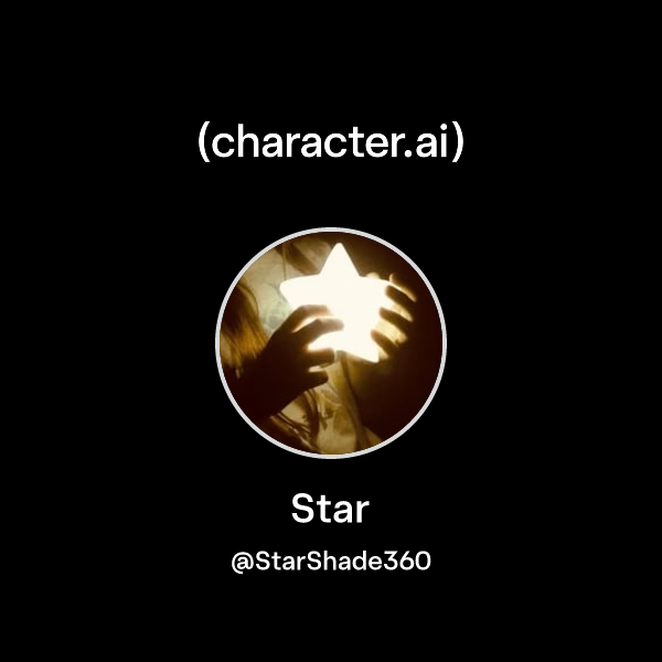 Star (@StarShade360) | character.ai | AI Chat, Reimagined–Your Words ...
