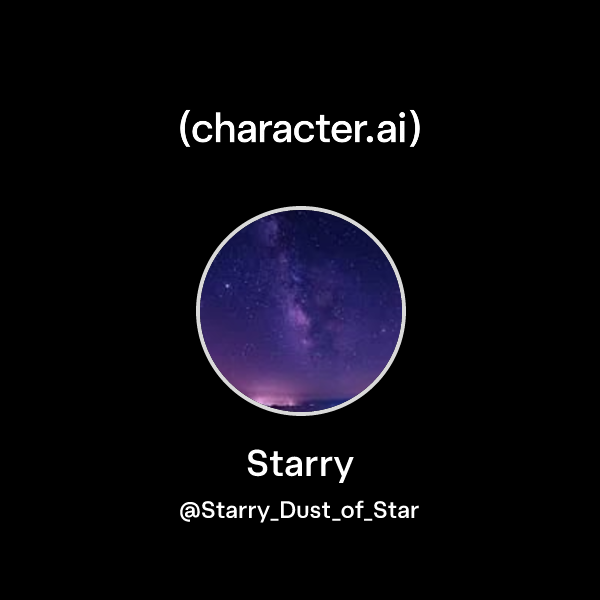Starry (@Starry_Dust_of_Star) | character.ai | AI Chat, Reimagined–Your ...