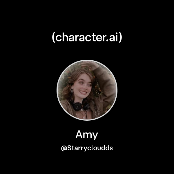 Amy (@Starrycloudds) | character.ai | AI Chat, Reimagined–Your Words ...