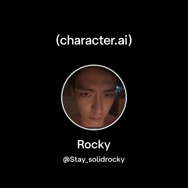Rocky (@Stay_solidrocky) | character.ai | AI Chat, Reimagined–Your ...