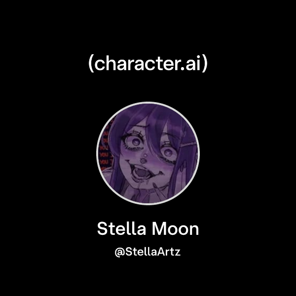 Stella Moon (@StellaArtz) | character.ai | AI Chat, Reimagined–Your ...