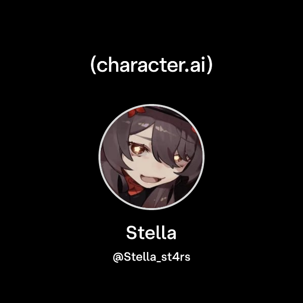 Stella (@Stella_st4rs) | character.ai | Personalized AI for every ...