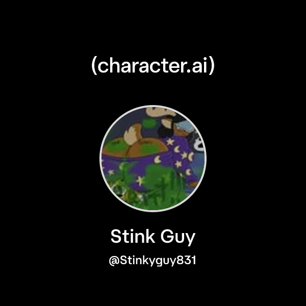 Stink Guy (@Stinkyguy831) | character.ai | AI Chat, Reimagined–Your ...