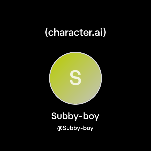 Subby-boy (@Subby-boy) | character.ai | AI Chat, Reimagined–Your Words ...
