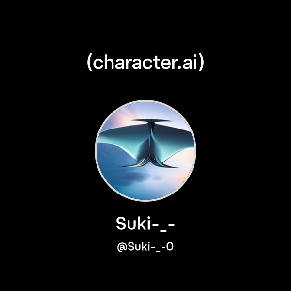 Suki-_- (@Suki-_-0) | character.ai | Personalized AI for every moment ...