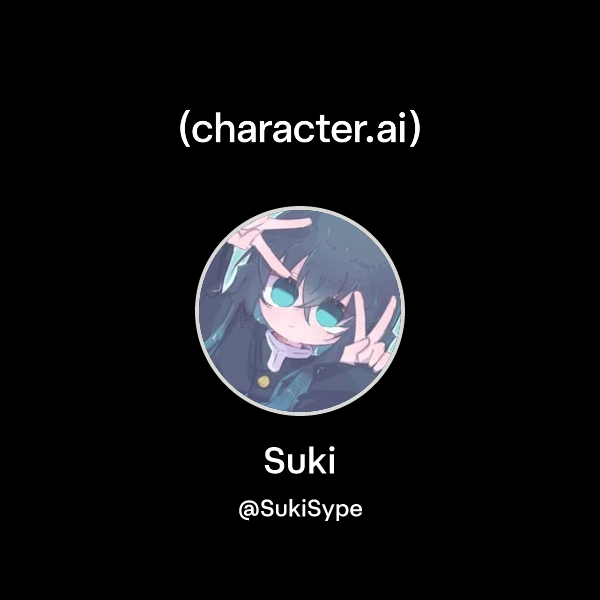 Suki (@SukiSype) | character.ai | AI Chat, Reimagined–Your Words. Your World.