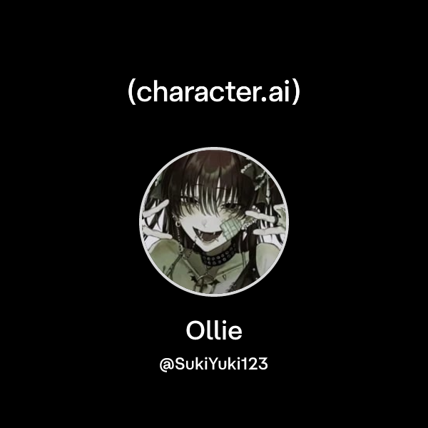 Ollie (@SukiYuki123) | character.ai | AI Chat, Reimagined–Your Words ...