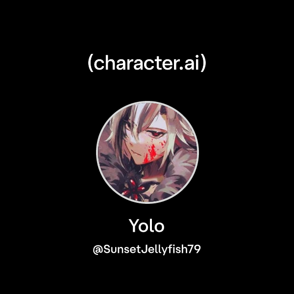 Yolo (@SunsetJellyfish79) | character.ai | Personalized AI for every moment of your day
