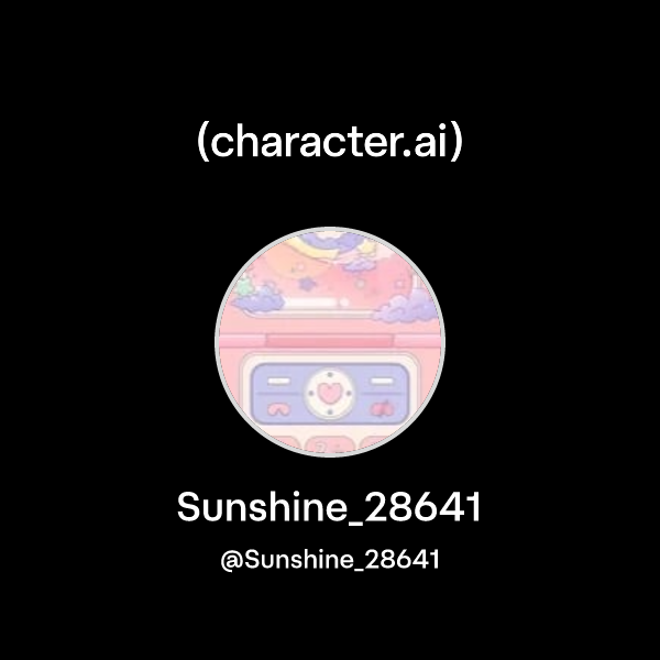 Sunshine_28641 (@Sunshine_28641) | character.ai | AI Chat, Reimagined ...