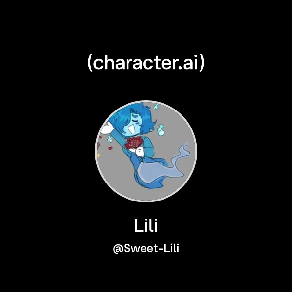 Lili (@Sweet-Lili) | character.ai | AI Chat, Reimagined–Your Words ...