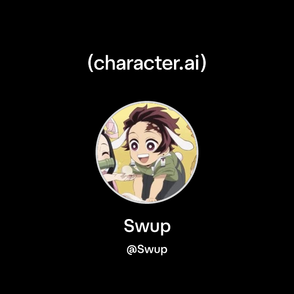 Swup (@Swup) | character.ai | Personalized AI for every moment of your day