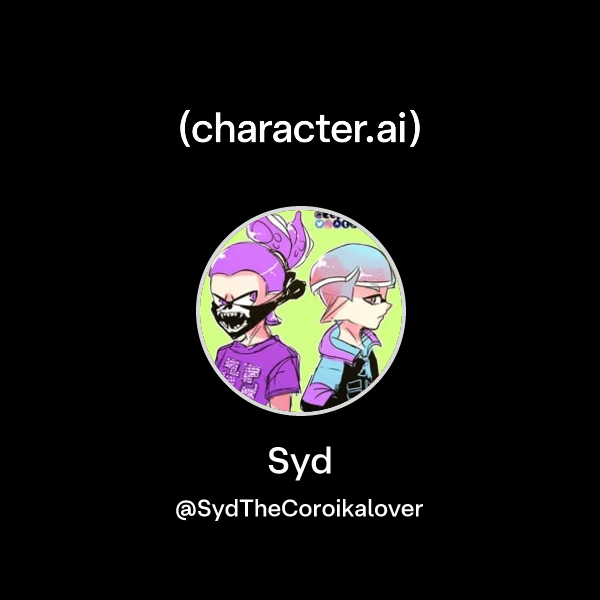 Syd (@SydTheCoroikalover) | character.ai | AI Chat, Reimagined–Your ...