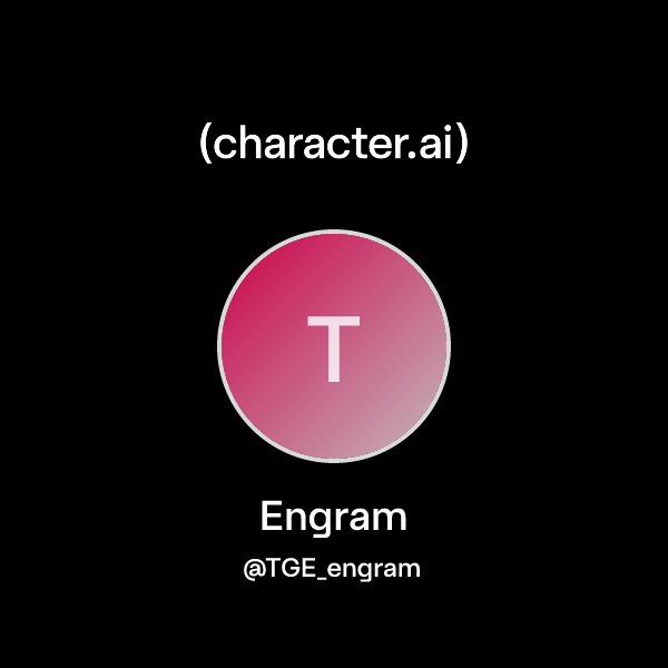 Engram (@TGE_engram) | character.ai | AI Chat, Reimagined–Your Words ...