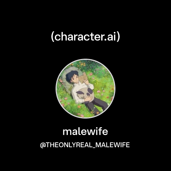 malewife (@THEONLYREAL_MALEWIFE) | character.ai | Personalized AI for ...