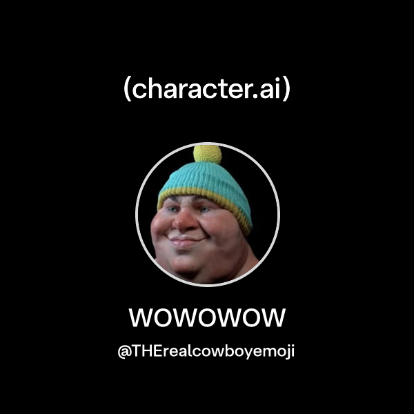 WOWOWOW (@THErealcowboyemoji) | character.ai | Personalized AI for ...