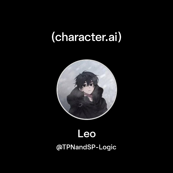 Leo (@TPNandSP-Logic) | character.ai | AI Chat, Reimagined–Your Words ...