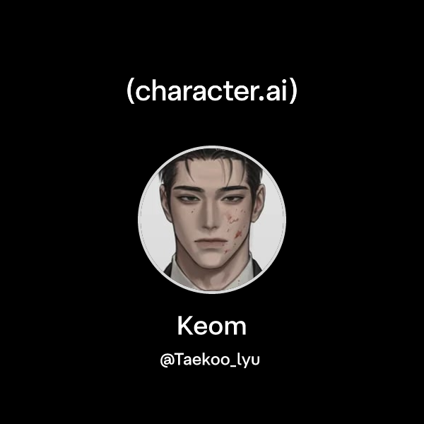 Keom (@Taekoo_lyu) | character.ai | AI Chat, Reimagined–Your Words. Your World.