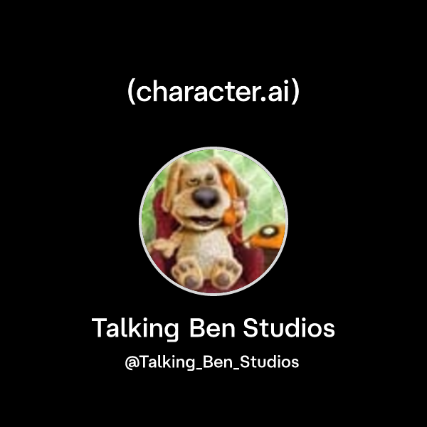 Talking Ben Studios (@Talking_Ben_Studios) | character.ai ...