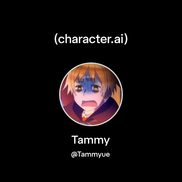Tammy (@Tammyue) | character.ai | AI Chat, Reimagined–Your Words. Your ...