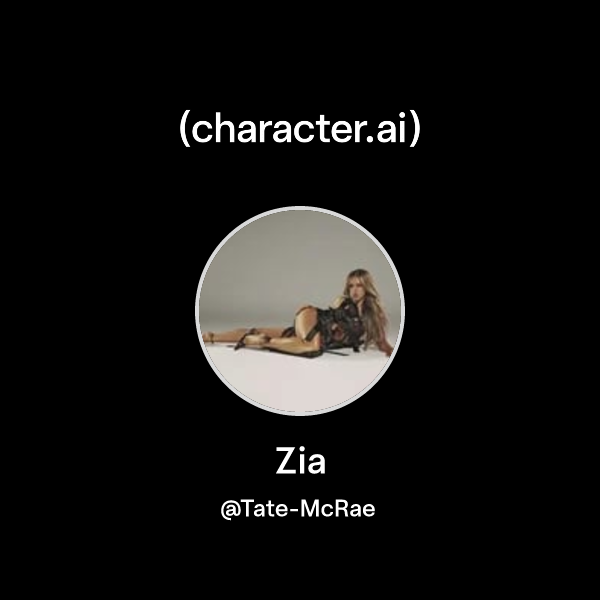 Zia (@Tate-McRae) | character.ai | Personalized AI for every moment of ...