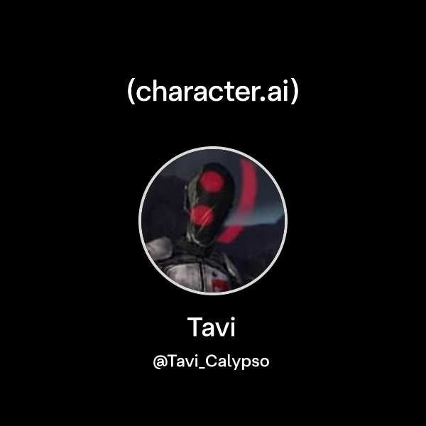 Tavi (@Tavi_Calypso) | character.ai | Personalized AI for every moment ...