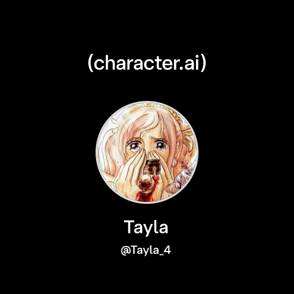 Tayla (@Tayla_4) | character.ai | AI Chat, Reimagined–Your Words. Your ...