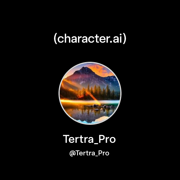 Tertra_Pro (@Tertra_Pro) | character.ai | Personalized AI for every ...